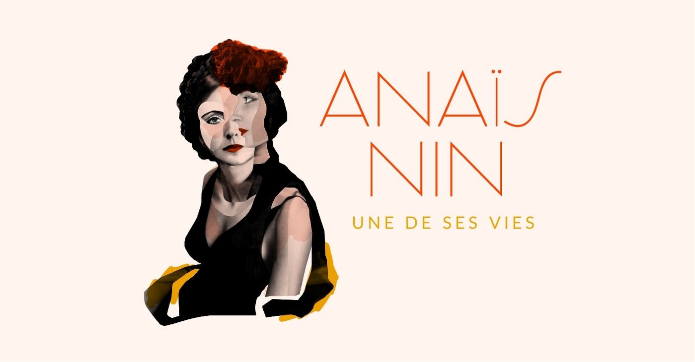 Théâtre : "une de ses vies" d'Anais Nin, quel gâchis ! | Atlantico.fr