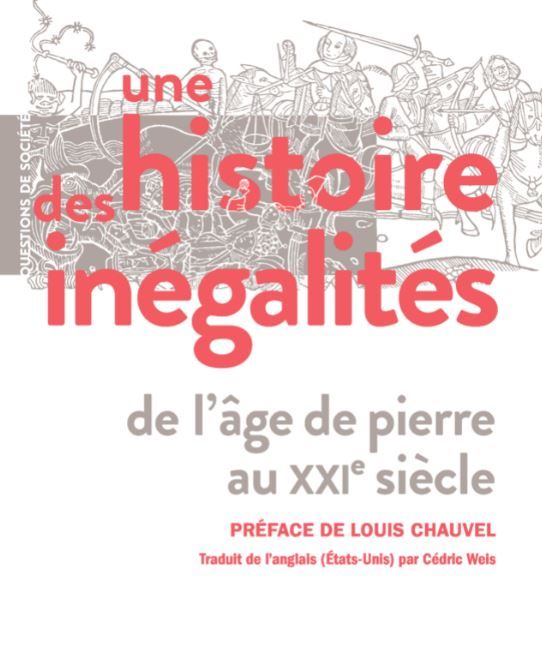 "Une histoire des inégalités - de l'Age de pierre au XXIème siècle" de ...